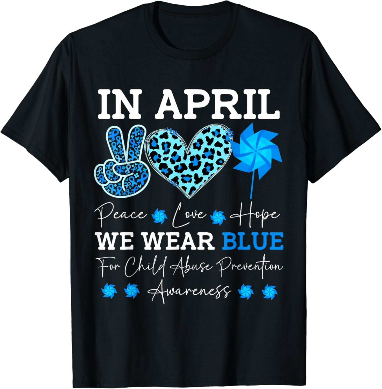 April Wear Blue Child Abuse Prevention Child Abuse Awareness T-Shirt ... April Wear Blue Child Abuse Prevention Child Abuse Awareness T-Shirt ...