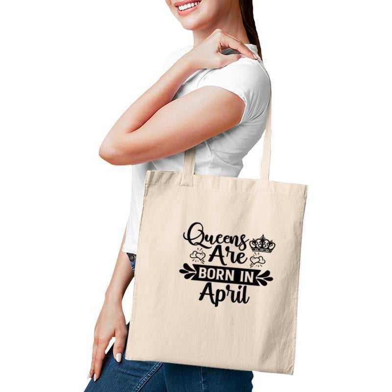 April Women Happu Birthday Queens Are Born In April Tote Bag - Walmart.com