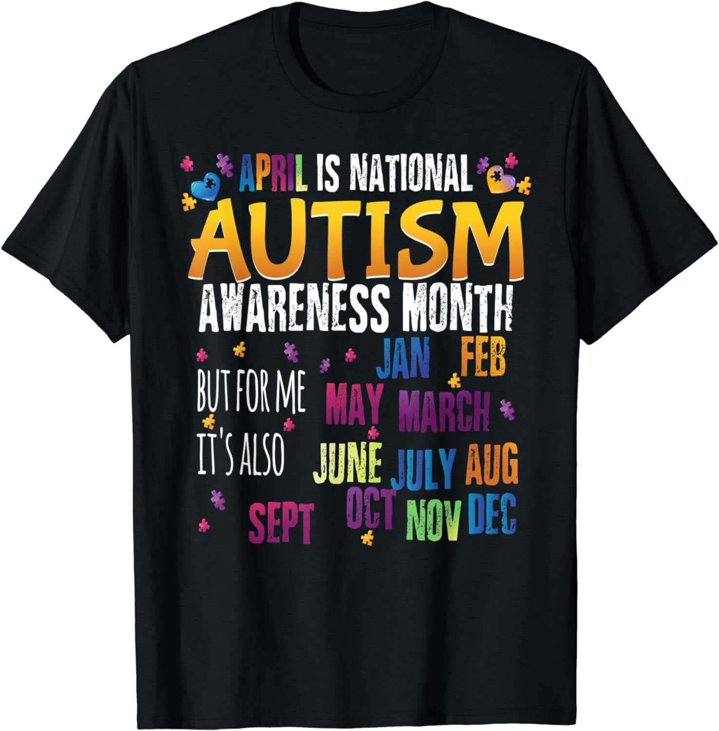 April is National Autism Awareness Month But For Autism Mom T-Shirt ...