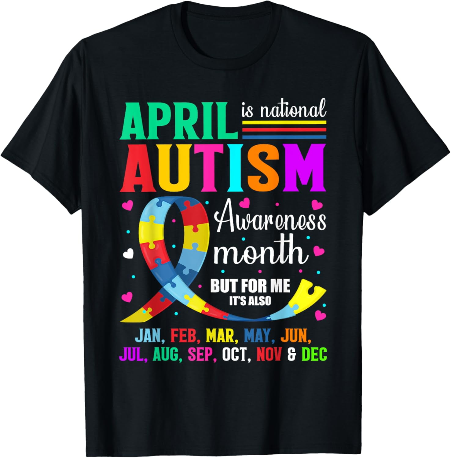April is National Autism Awareness Month Men Women Kids T-Shirt ...