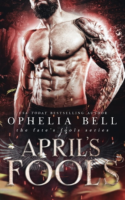 April's Fools (Paperback) by Ophelia Bell - Walmart.com