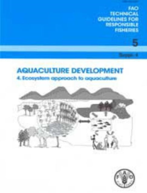 Aquaculture Development 4: Ecosystem Approach To Aquaculture : FAO Technical Guidelines For ...