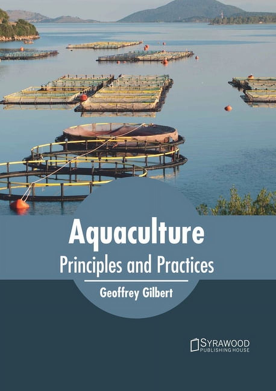 Aquaculture: Principles and Practices, (Hardcover) - Walmart.com