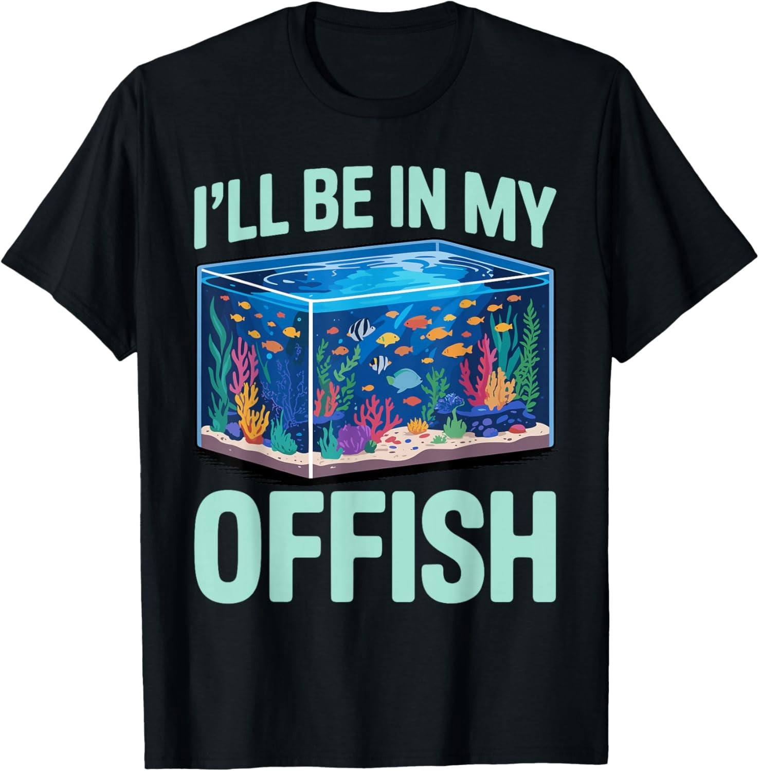 Aquarium Art for Men Women Fish Keeper Coral Fish Tank Lover unisex T ...