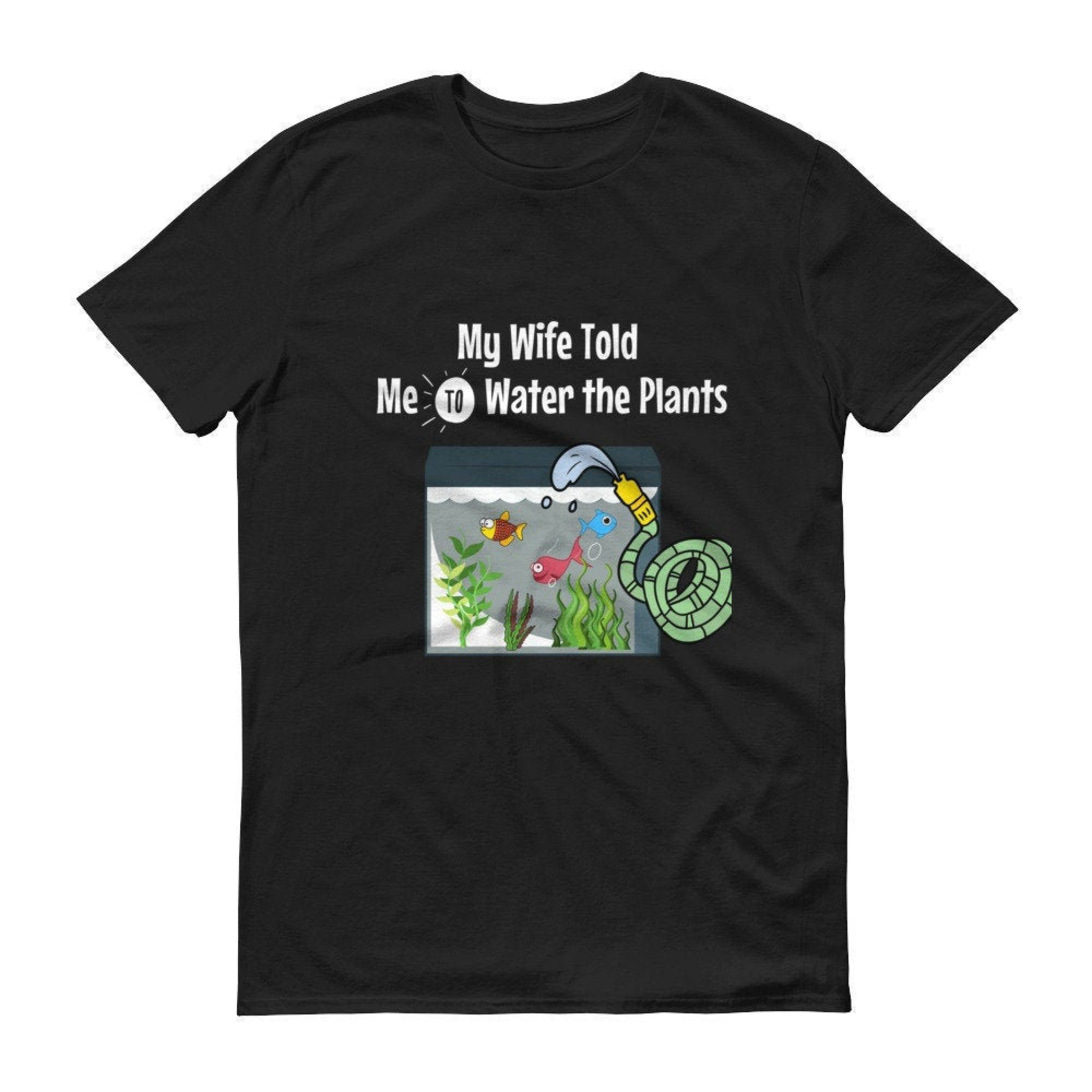Aquarium Tank, Funny Wife & Husband House Chore Short-Sleeve T-Shirt ...