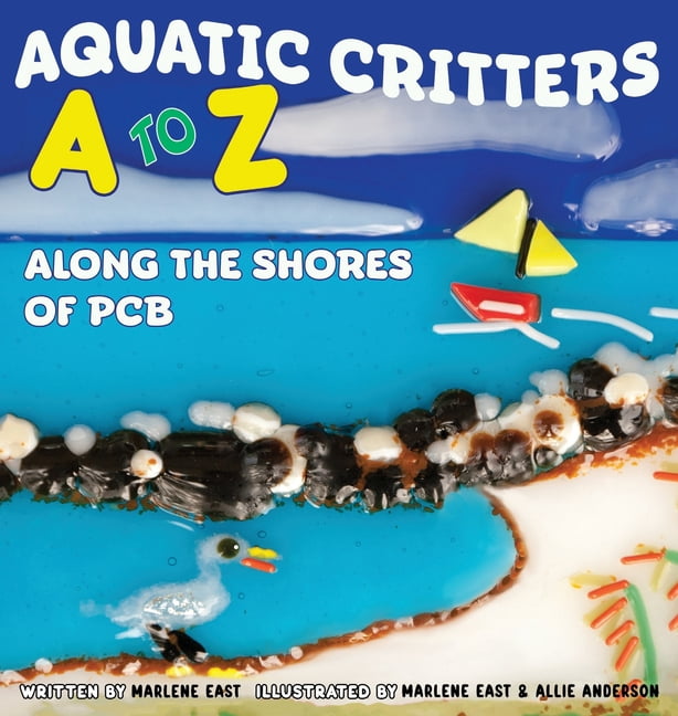 Aquatic Critters A to Z Along the Shores of PCB (Hardcover) - Walmart.com
