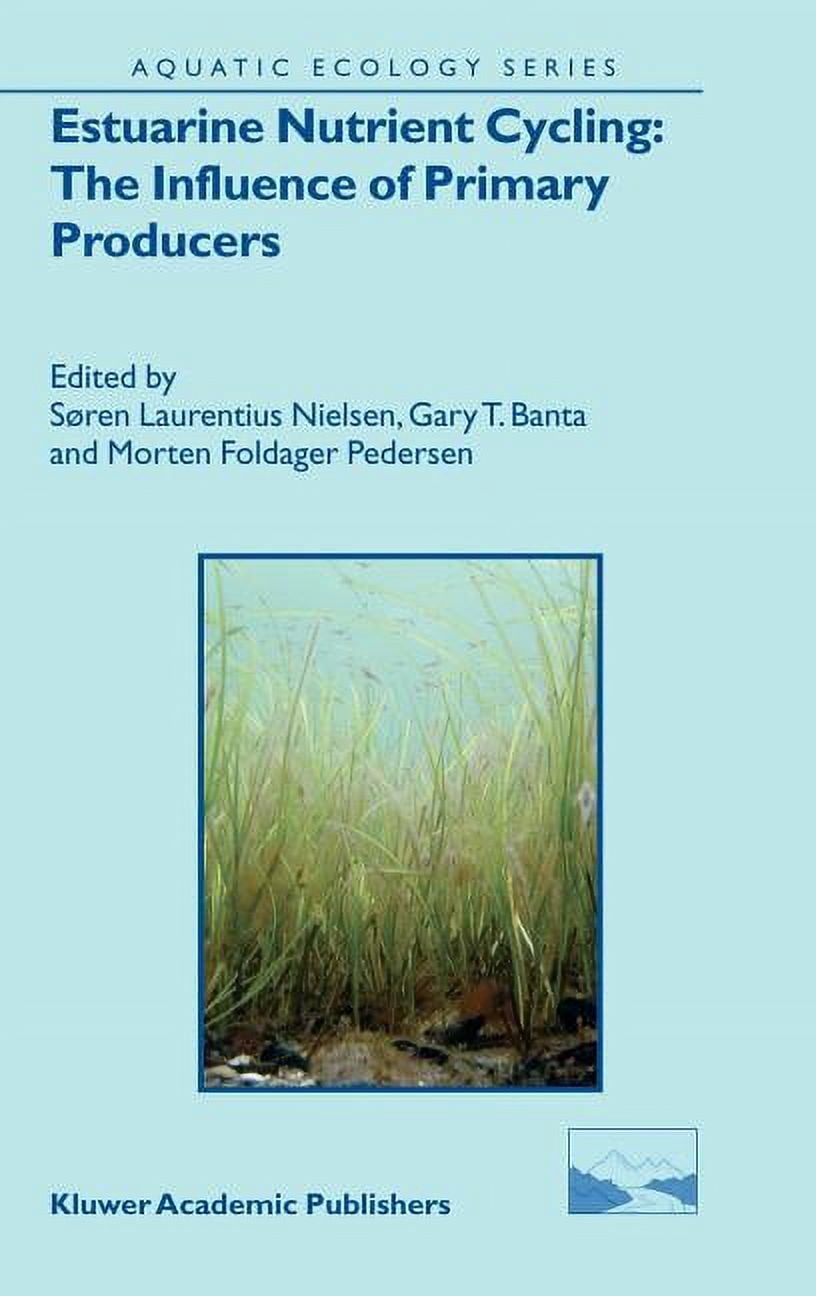 Aquatic Ecology: Estuarine Nutrient Cycling: The Influence of Primary ...