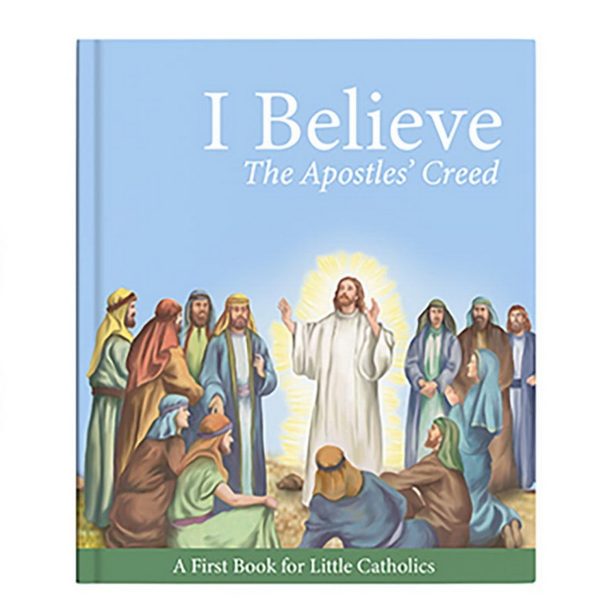 Aquinas Press N5262 Little Catholics Series - I Believe-The Apostles ...