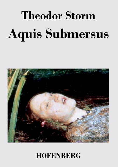 Aquis Submersus : Novelle (Paperback) - Walmart.com