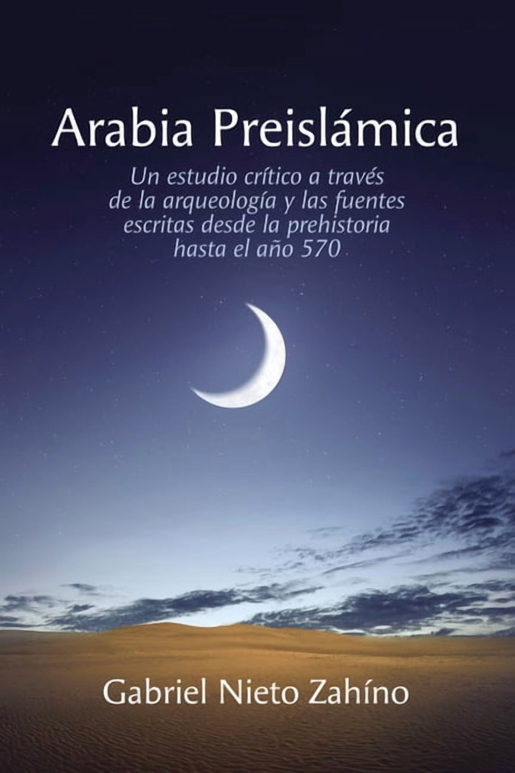 Arabia PreislÃ¡mica: Un estudio crÃ­tico a travÃ©s de la arqueologÃ­a y ...