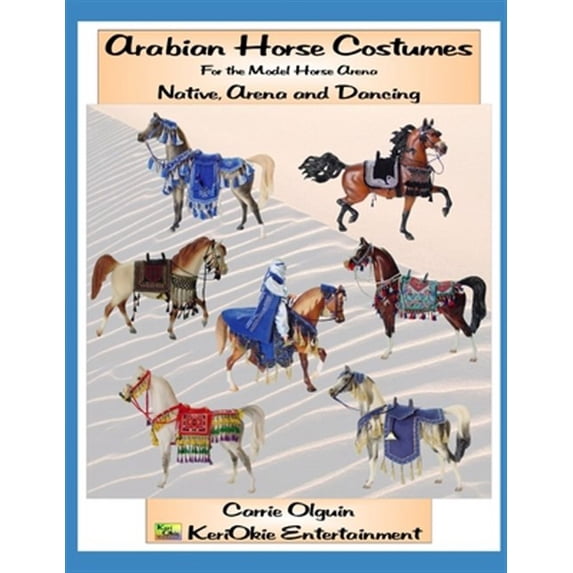Arabian Horse Costume, Native, Arena and Dancing: For the Model Horse ...