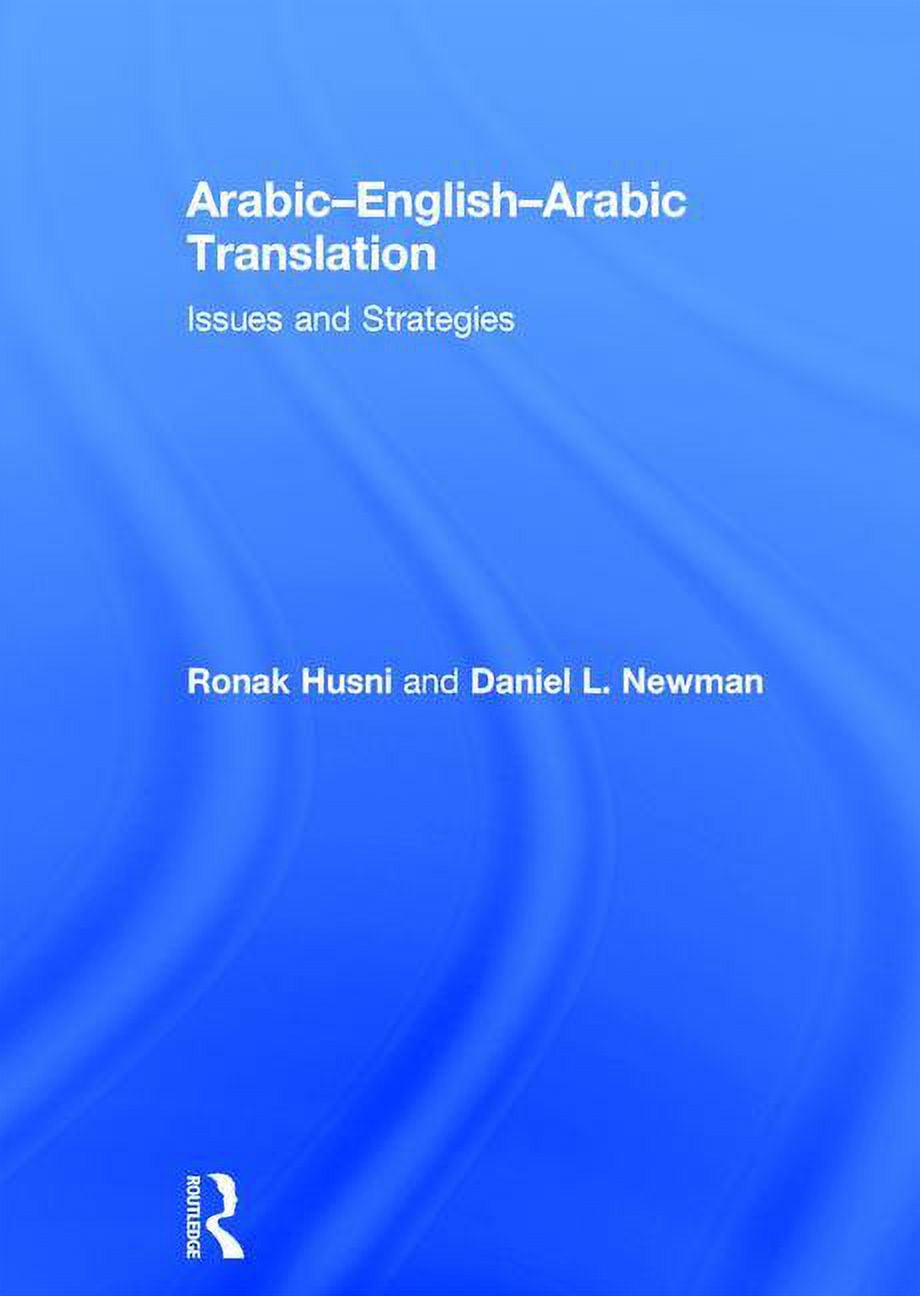 Arabic-English-Arabic Translation: Issues and Strategies (Hardcover ...