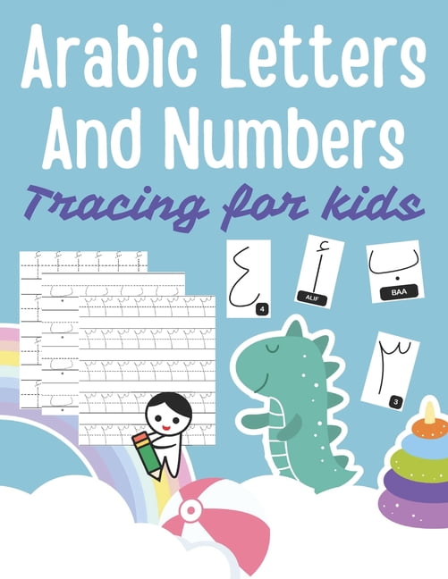 Arabic Letters and Numbers Tracing for kids: Arabic Alphabet Workbook ...