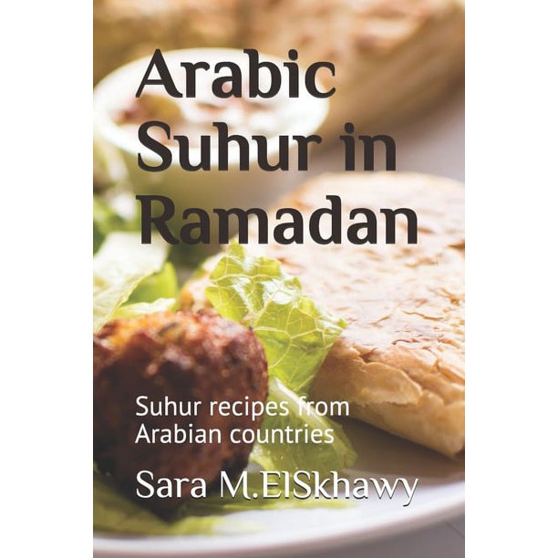 Arabic Suhur in Ramadan: Suhur recipes from Arabian countries - Walmart ...