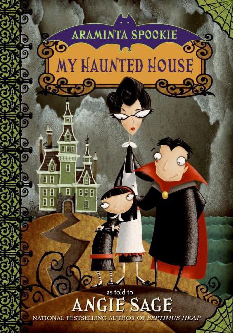 Araminta Spookie Araminta Spookie 1: My Haunted House, Book 1 ...
