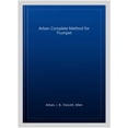 Arban Complete Method for Trumpet - Walmart.com