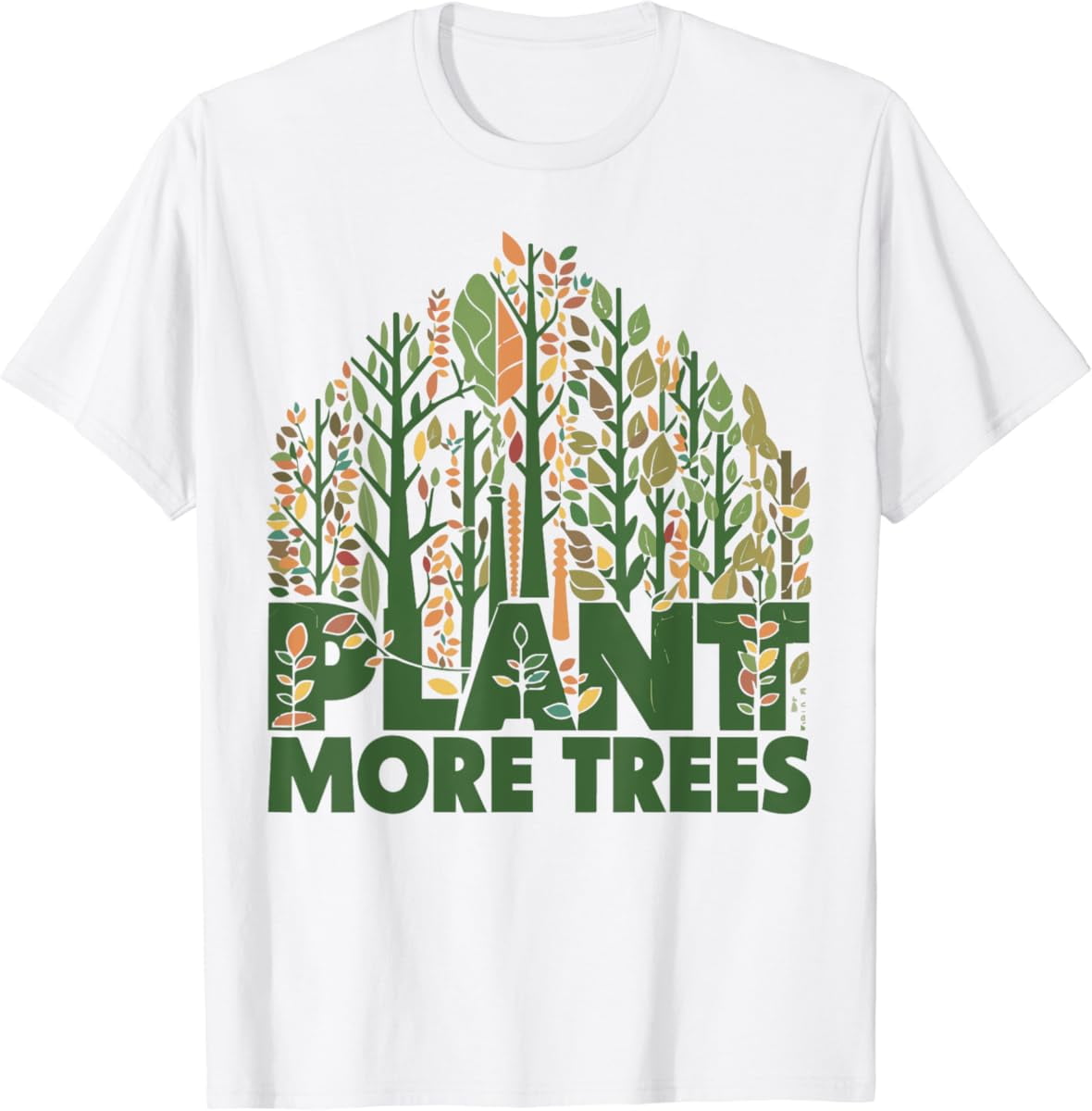 Arbor Day Plant More Trees Arbor Day Earth Day Trees Care T-Shirt Gift ...