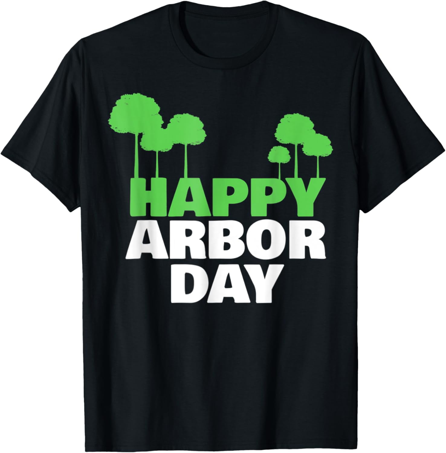 Arbor Day Tree Care For A Happy Arbor Day GiftT-Shirt100% cotton ...