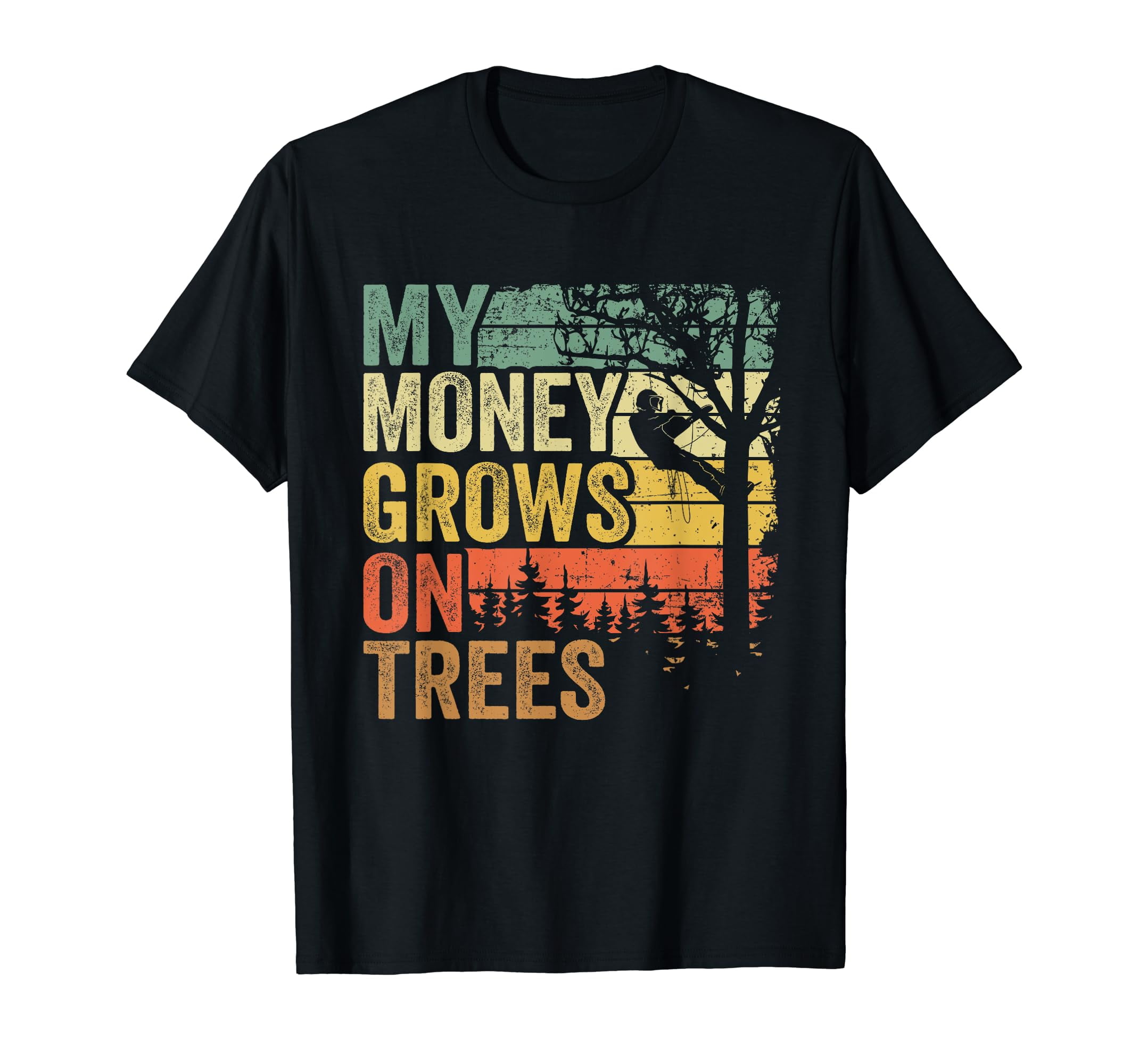 Arborist Mens Tree Climber Vintage My Money Grows On Trees T-Shirt ...