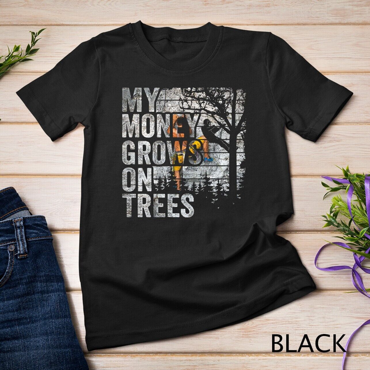 Arborist Mens Tree Climber Vintage My Money Grows On Trees Unisex T ...