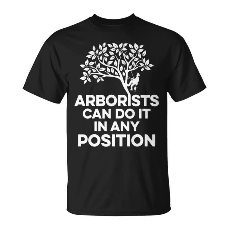 Arborist Position Tree Surgeon Arboriculturist Graphic Tee Unisex Adult ...