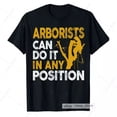 Arborist T-Shirt Men Lumberjack Logger Tree Climber Tee Do It Any ...