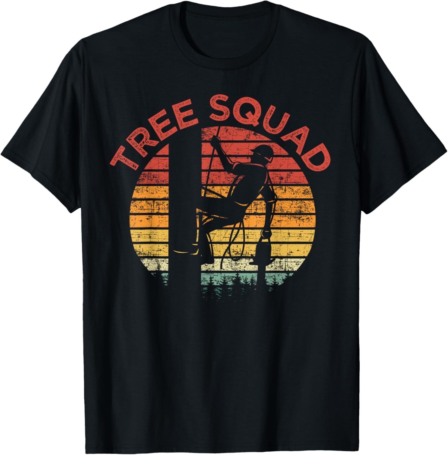 Arborist Tree Climber Logger Lumberjack Chainsaw Tree Squad T-Shirt ...