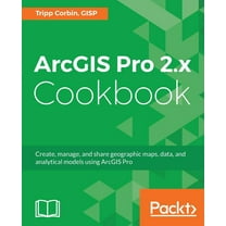 Free Shipping! Learning ArcGIS Pro 2 - Second Edition: A beginner's guide to creating 2D and 3D ...