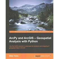 Programming Arcgis 10.1 with Python Cookbook (Paperback) - Walmart.com