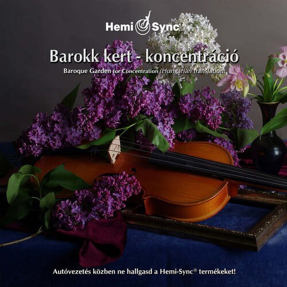 Arcangelos Chamber Ensemble & Hemi-Sync - Barokk Kert-koncentracio ...