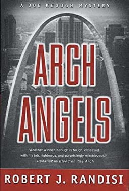 Pre-Owned Arch Angels: A Joe Keough Mystery (Hardcover 9780312308780) by Robert J Randisi ...