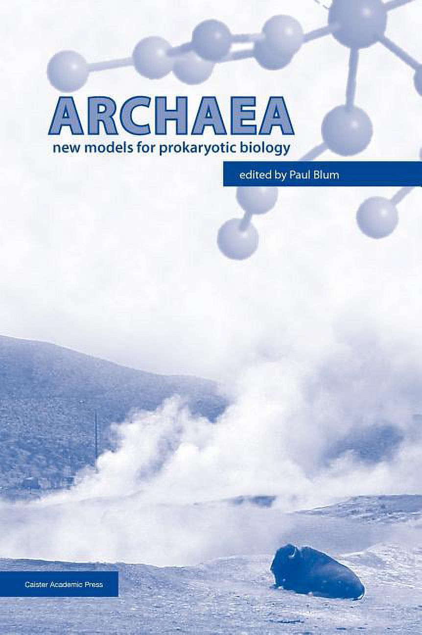 Archaea: New Models for Prokaryotic Biology (Hardcover) - Walmart.com