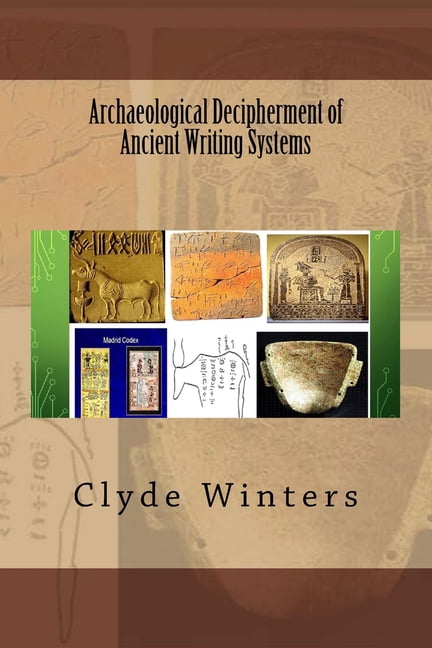 Archaeological Decipherment of Ancient Writing Systems - Walmart.com