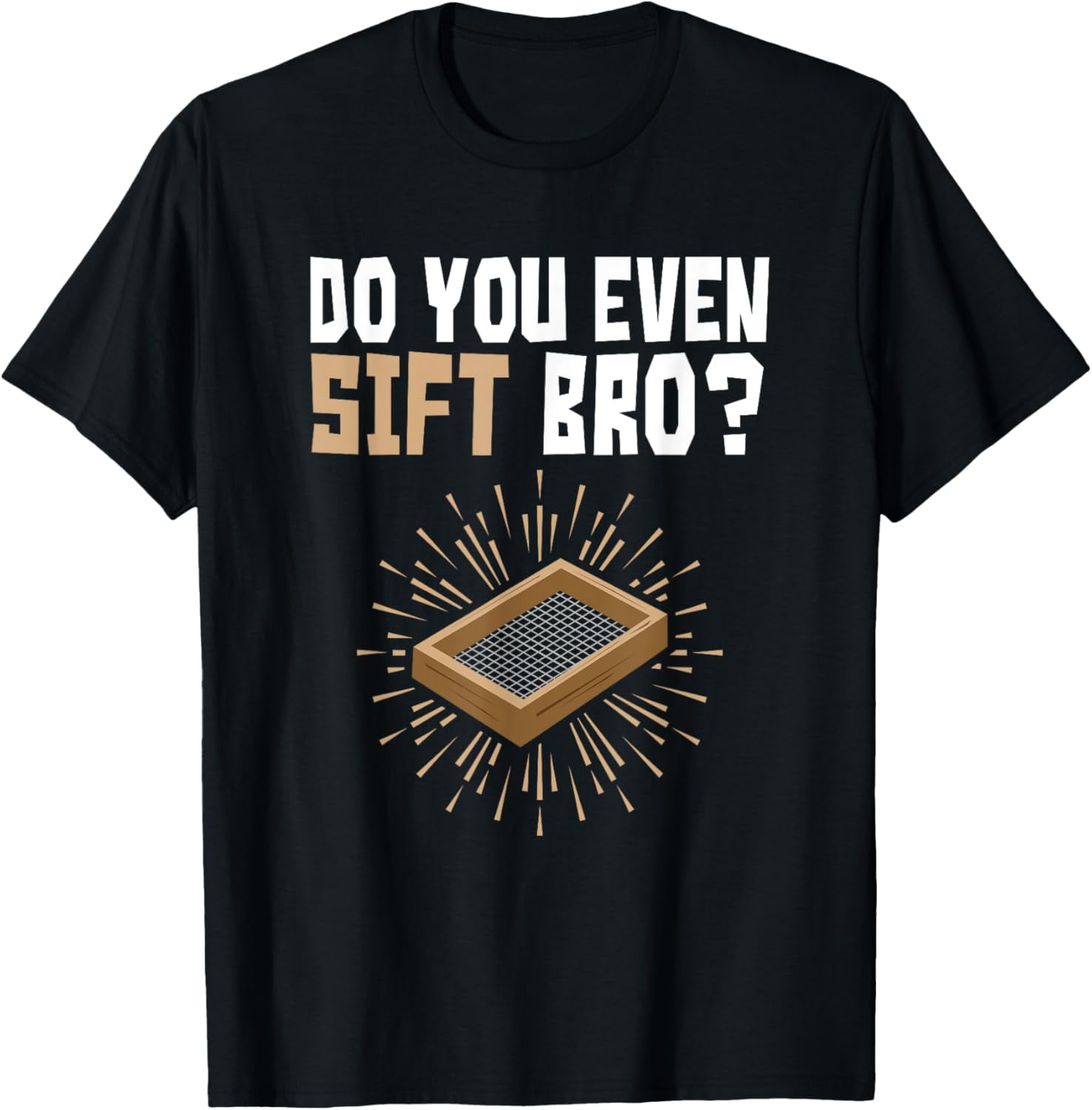 Archaeology Funny Sift Bro Archaeologist Artifacts T-Shirt - Walmart.com