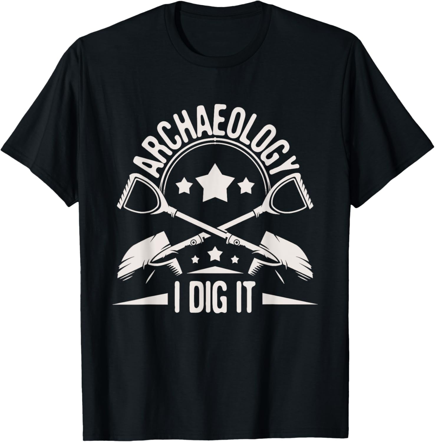 Archaeology I Dig It - Archaeologist Archeologist Archeology T-Shirt ...