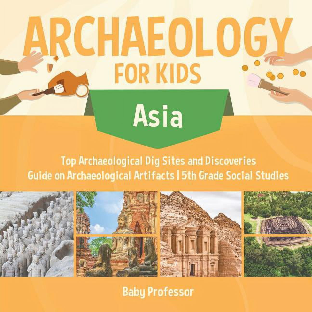 Archaeology for Kids - Asia - Top Archaeological Dig Sites and ...