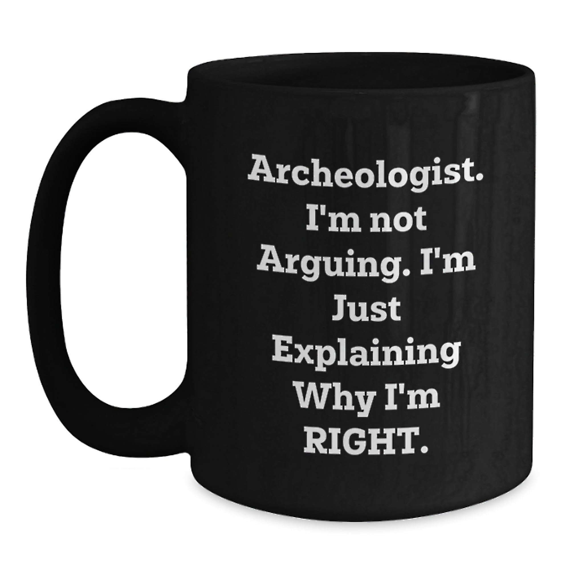 Archeologist Humor Gifts from Friends for Birthday Unique Mugs with ...