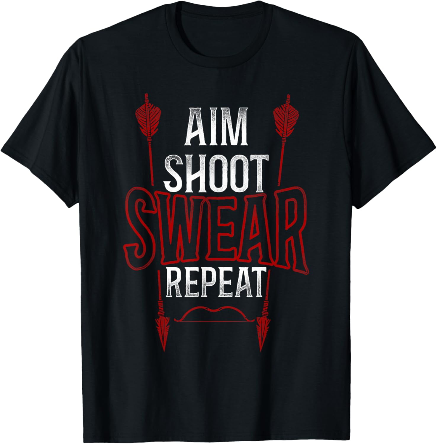 Archery Bow Archer Vintage Aim Shoot Swear Repeat T-Shirt men and women ...