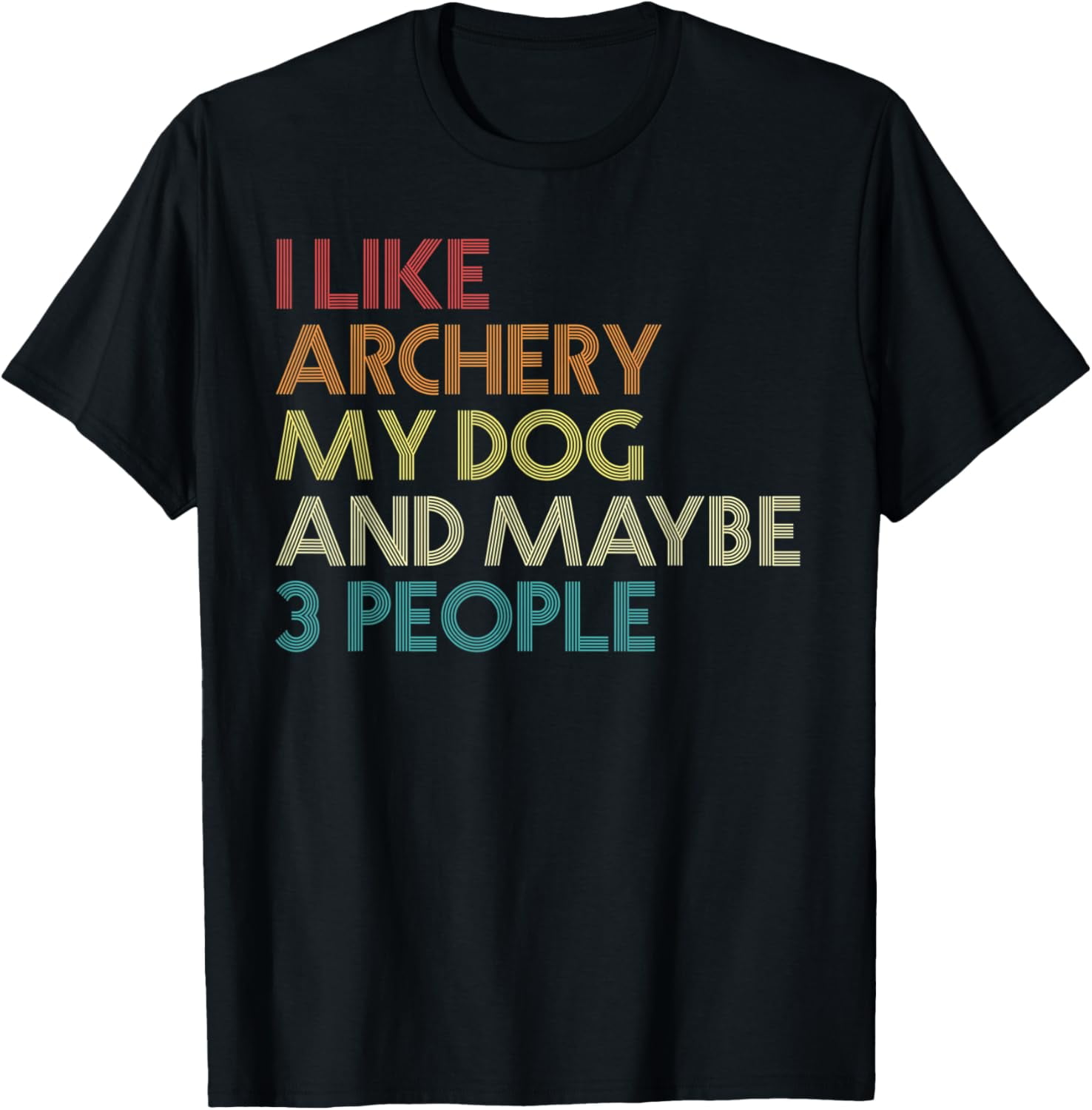 Archery Lovers Archer Dog Owners Funny Quote Vintage Retro T-Shirt ...