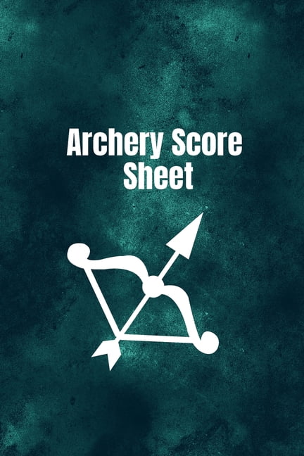 Archery score sheet : Archery logbook, Archery Score book, Archery ...