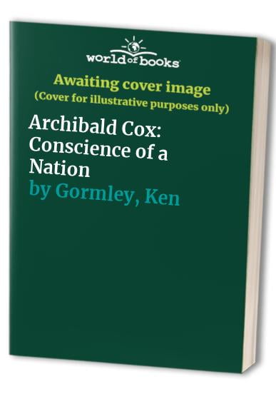Pre-Owned Archibald Cox: Conscience of a Nation (Hardcover) 0201407132 ...