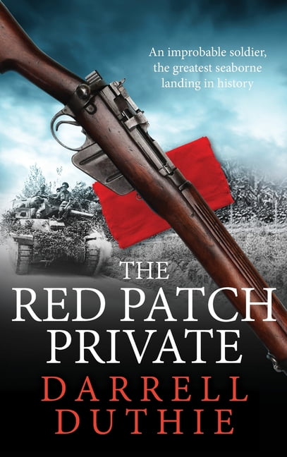 Archie Atwell WWII Historical Fiction The Red Patch Private: The ...