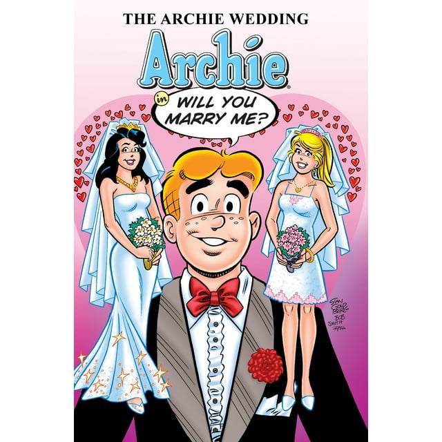 Archie: The Archie Wedding: Archie in Will You Marry Me? (Paperback ...