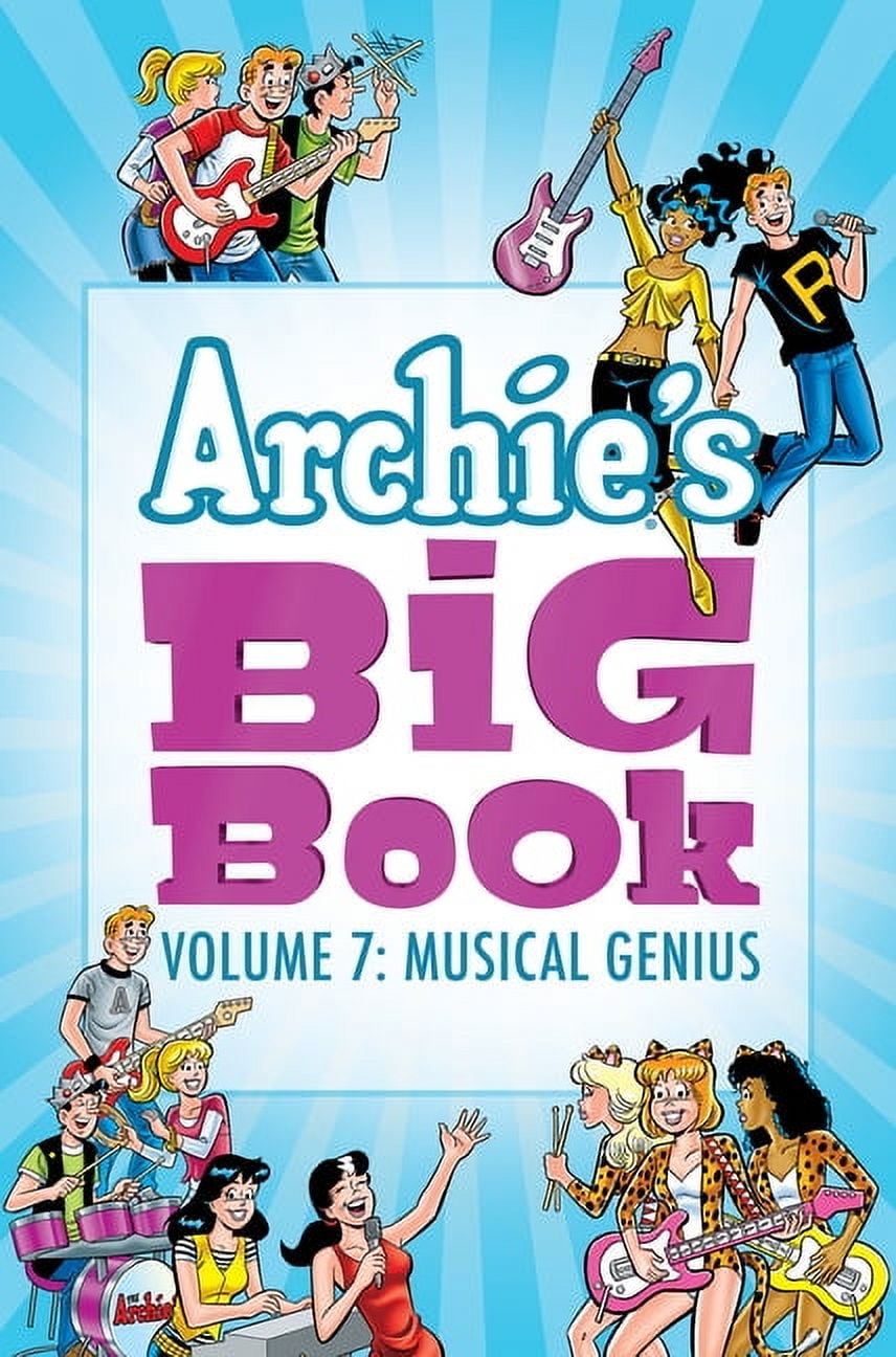 Archie's Big Book: Archie's Big Book Vol. 7 : Musical Genius (Series #7 ...