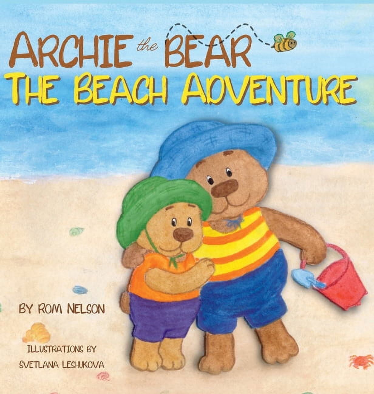 Archie the Bear - The Beach Adventure: A Beautifully Illustrated ...
