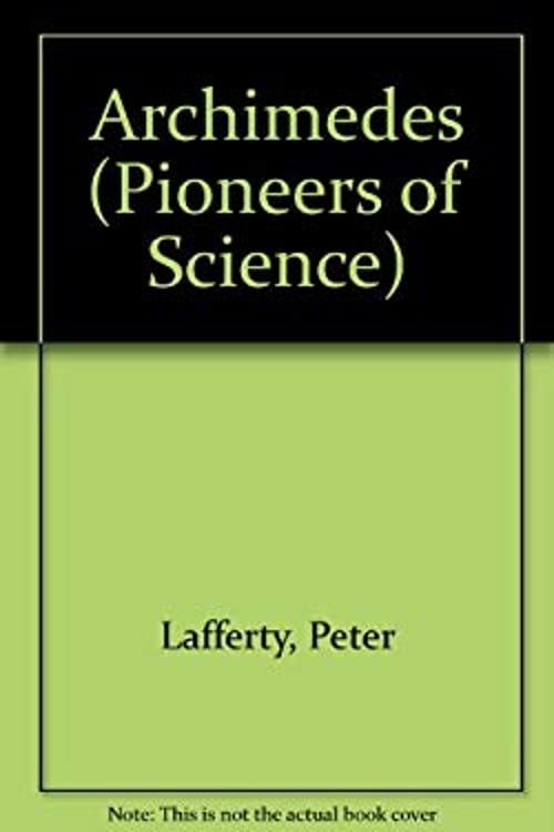 Pre-Owned Archimedes Pioneers of Science Library Binding Peter Lafferty - Walmart.com
