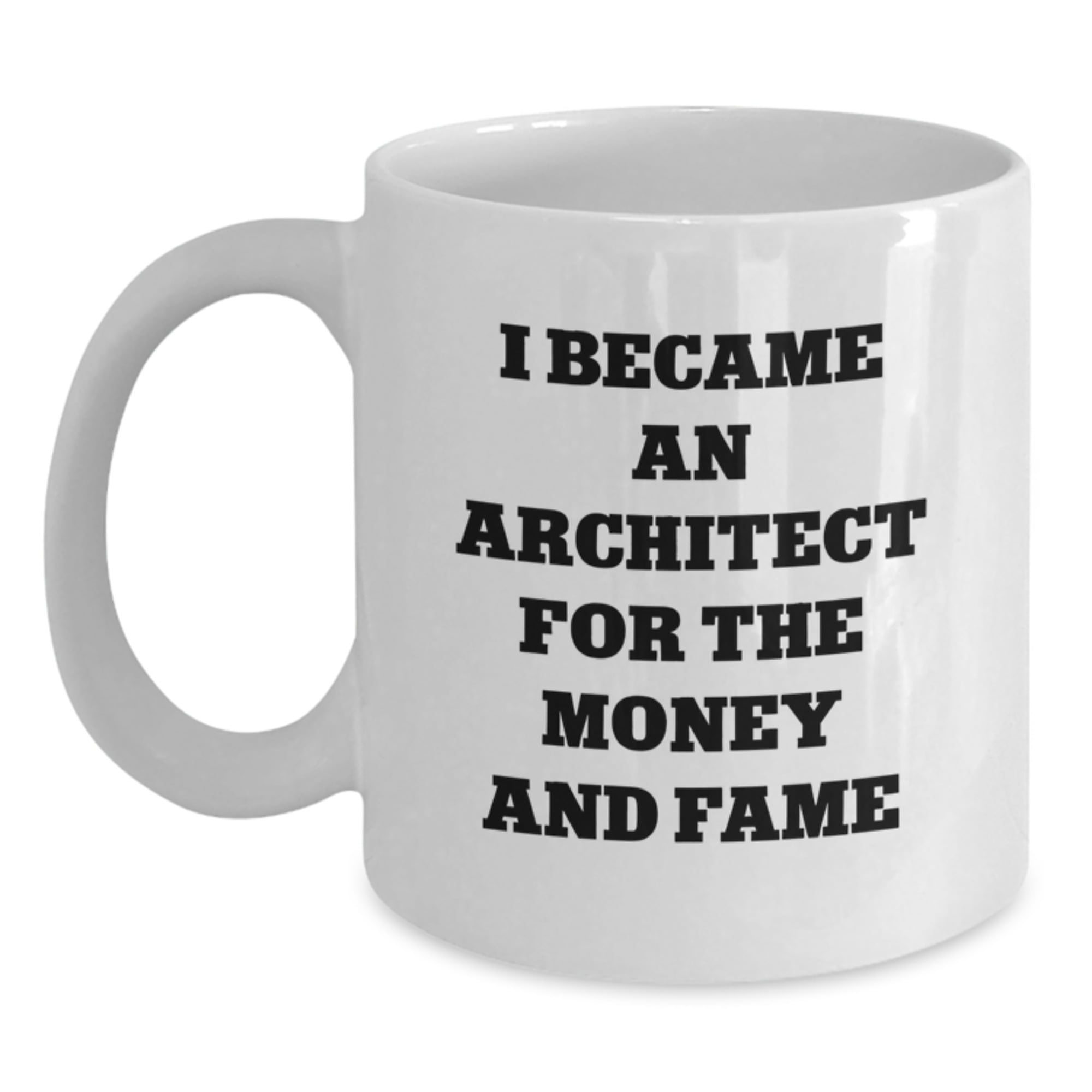 Architect Funny White Coffee Mug Gifts from Friends for Graduation ...