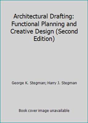 Pre-Owned Architectural Drafting; Functional Planning and Creative Design (Hardcover) 0826910424 ...