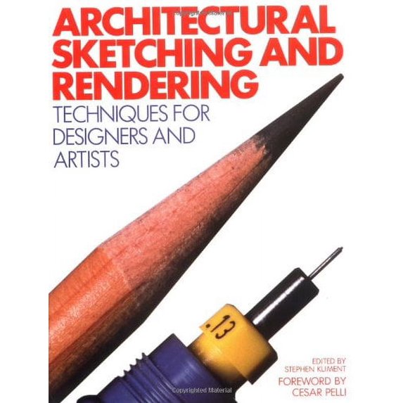 Architectural Sketching and Rendering: Techniques for Designers and ...