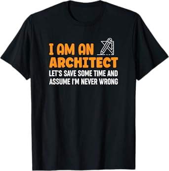 Architecture Saying Architects Engineer Architect T-Shirt - Walmart.com